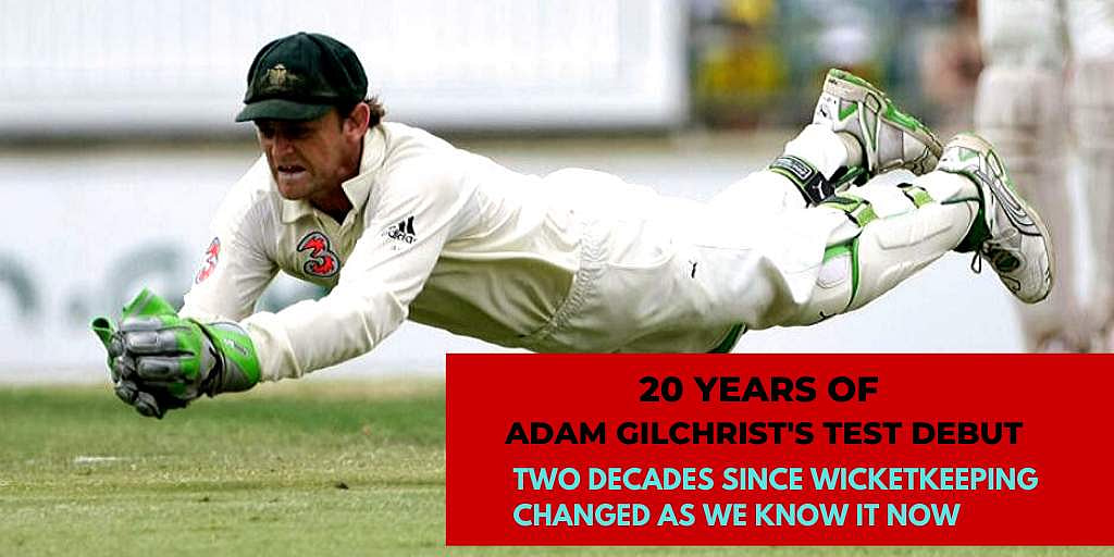 20 years since Australia great Adam Gilchrist made his Test debut ...