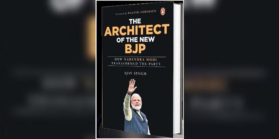 'The Architect of the New BJP' book review: Dissecting the Modi operandi