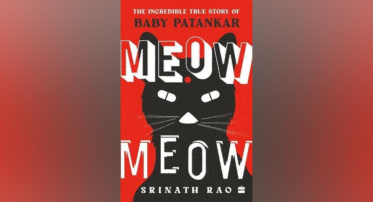 'Meow Meow: The incredible true story of Baby Patankar' book review: A ...