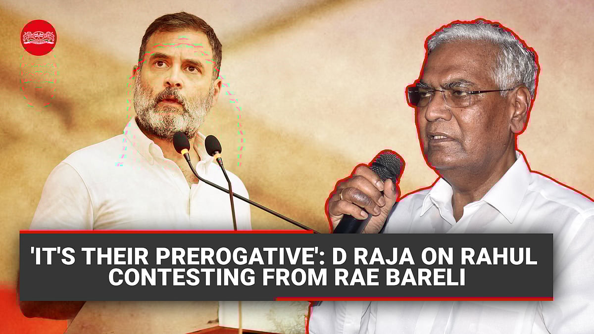 'It's their prerogative': D Raja on Rahul contesting from Rae Bareli