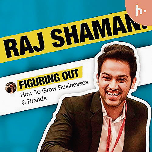 Podcast review: Figuring Out with Raj Shamani